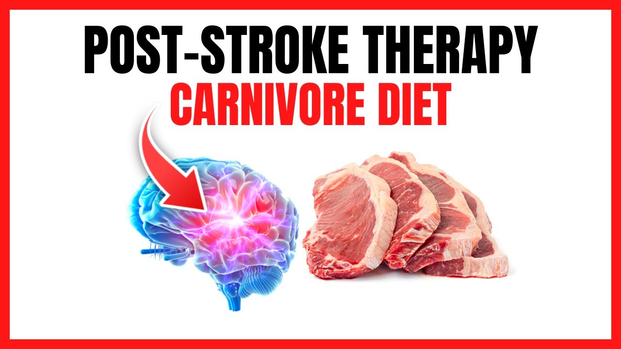 Carnivore Diet: Post Stroke Therapy?